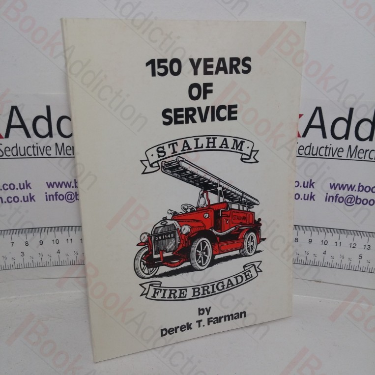 150 Years of Service: Stalham Fire Brigade - BookAddiction