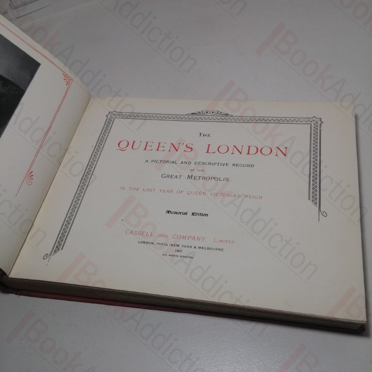 The Queen's London: A Pictorial and Descriptive Record of the Great ...