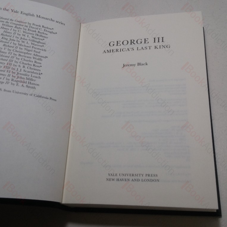 George III: America's Last King (Yale English Monarchs series ...