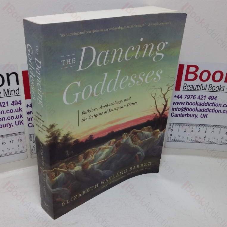The Dancing Goddesses: Folklore, Archaeology, and the Origins of ...