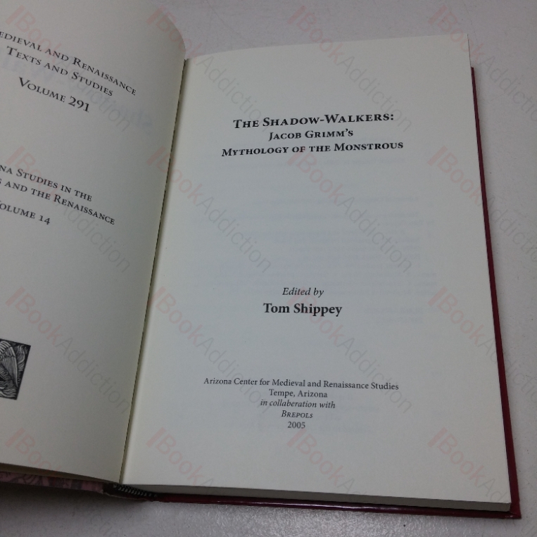 The Shadow-walkers: Jacob Grimm's Mythology of the Monstrous (Medieval ...